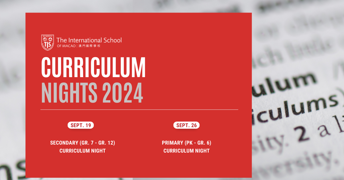 TIS Curriculum Nights 2024 — The International School of Macao: 澳門國際學校